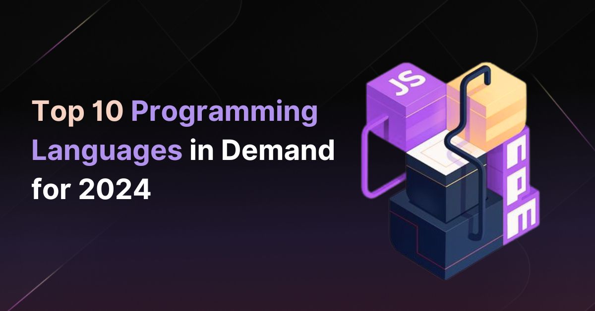 Top 10 Programming Languages in Demand for 2024